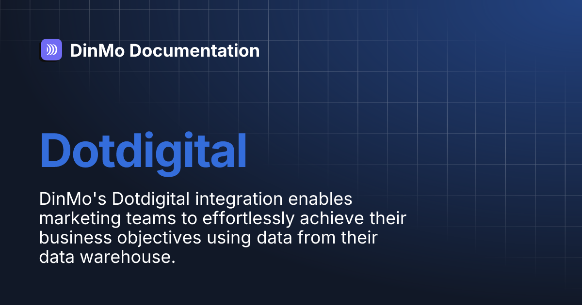 Dotdigital | DinMo Documentation
