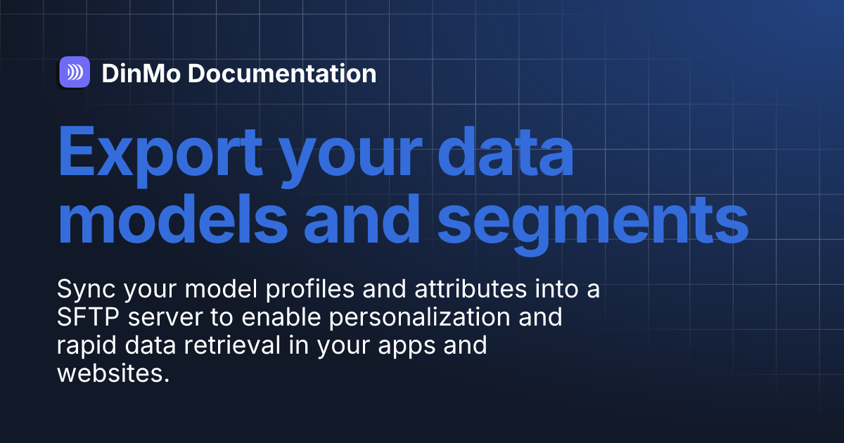 Export your data models and segments | DinMo Documentation