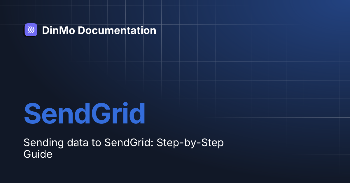 SendGrid | DinMo Documentation