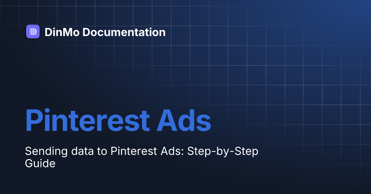 Pinterest Ads | DinMo Documentation