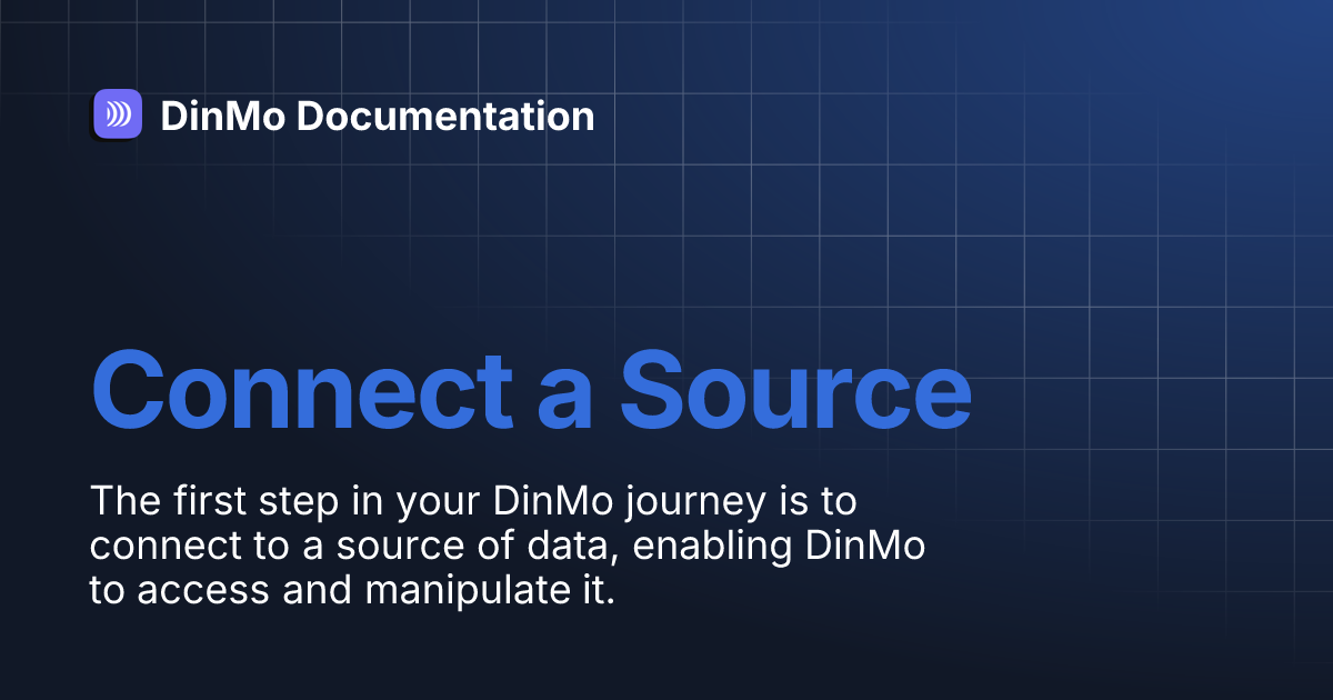 Connect a Source | DinMo Documentation