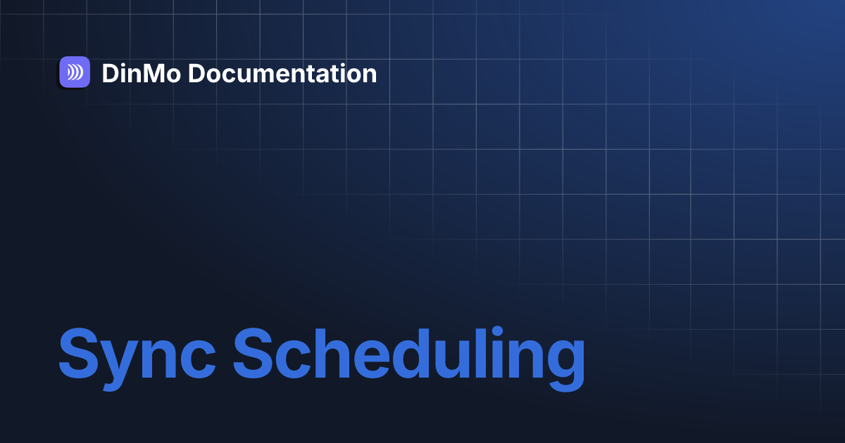 Sync Scheduling | DinMo Documentation