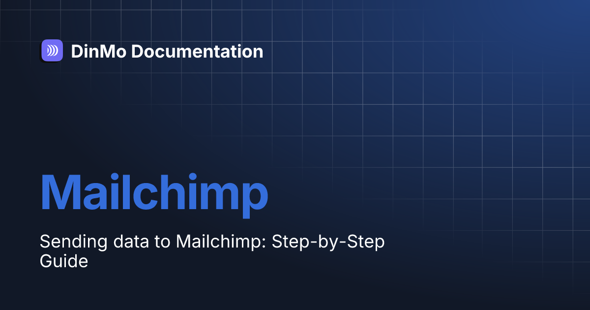 Mailchimp | DinMo Documentation