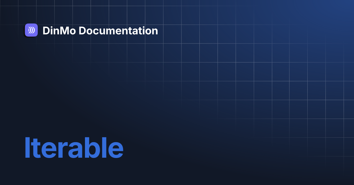 Iterable | DinMo Documentation
