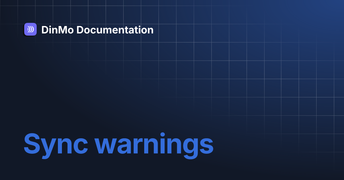 Sync warnings | DinMo Documentation