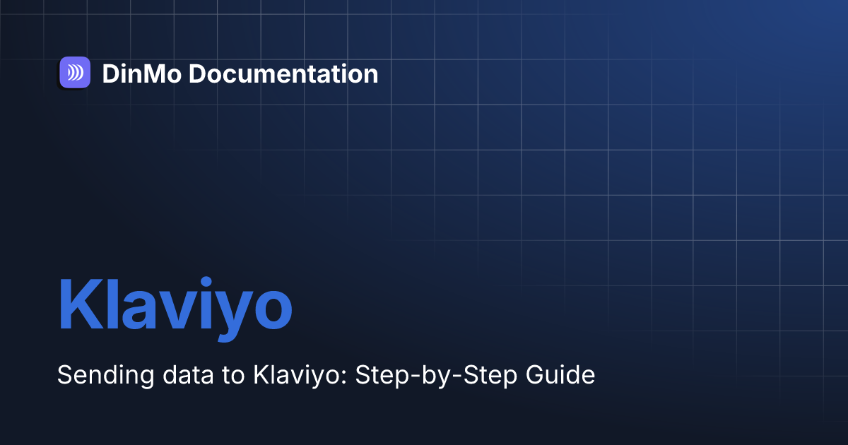 Klaviyo | DinMo Documentation