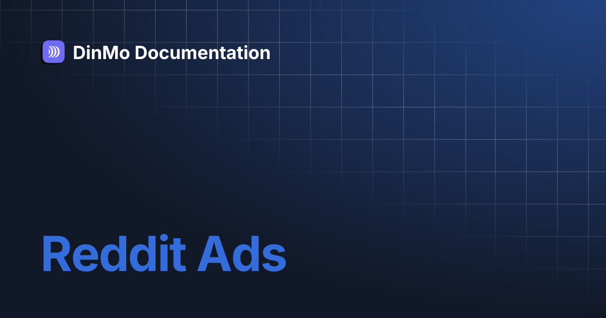 Reddit Ads | DinMo Documentation