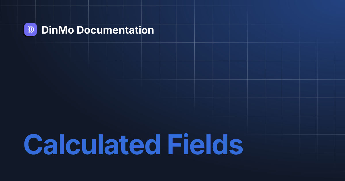 Calculated Fields | DinMo Documentation